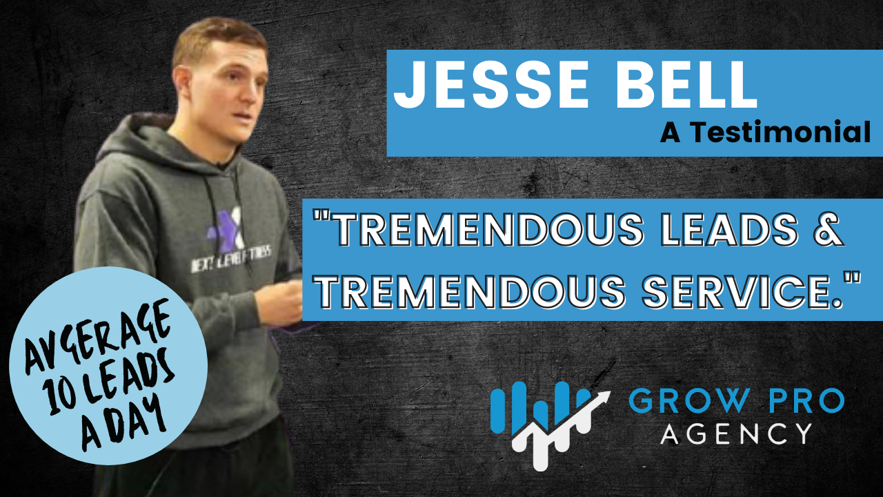 Jesse Bell of Next Level - Grow Pro Agency