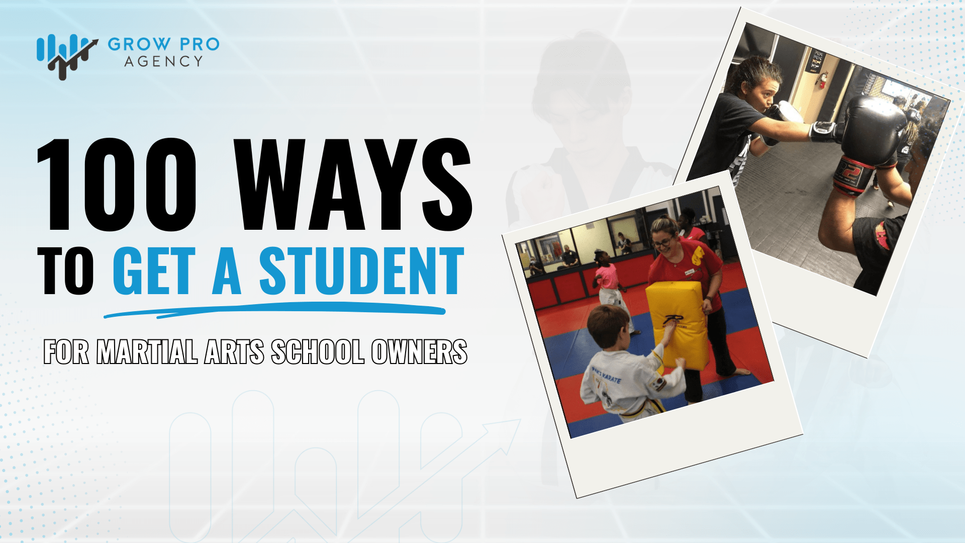 100 Ways to get a student - Grow Pro Agency
